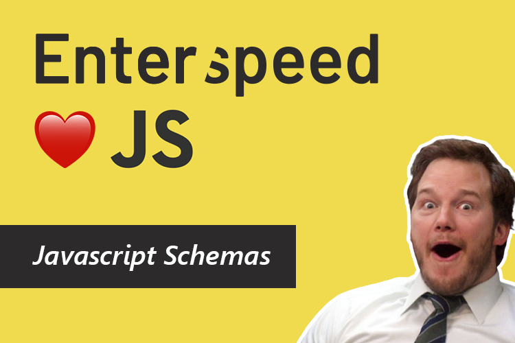 JavaScript in Enterspeed
